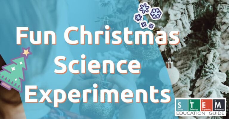 Three Fun Christmas Science Experiments for Students - STEM Education Guide