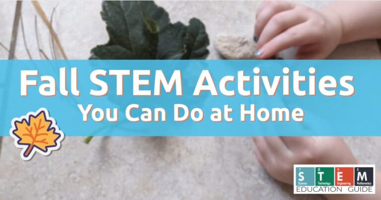 4 Fall STEM Activities You Can Do at Home - STEM Education Guide