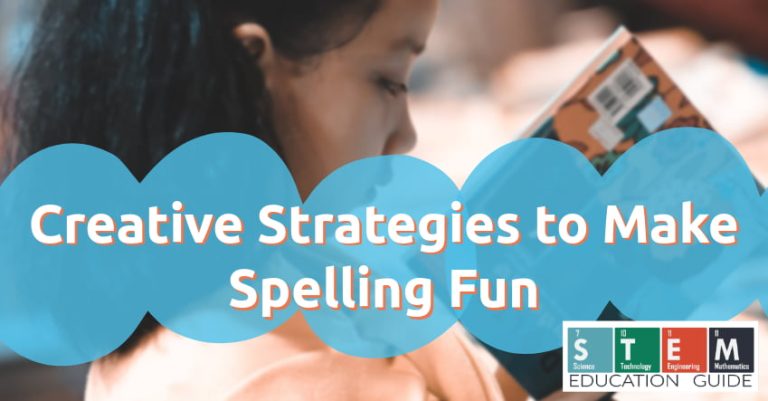 Creative Strategies to Make Spelling Fun - STEM Education Guide