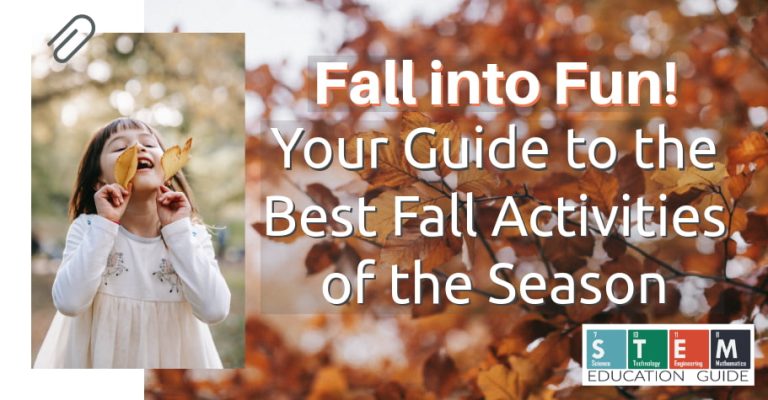 4 Fall STEM Activities You Can Do at Home - STEM Education Guide