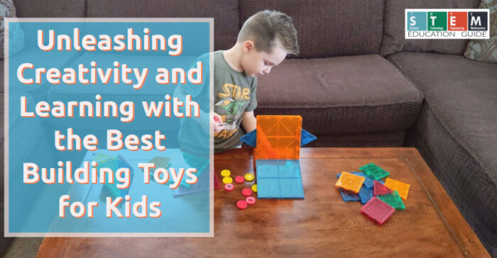 Building Dreams: Unleashing Creativity and Learning with the Best ...